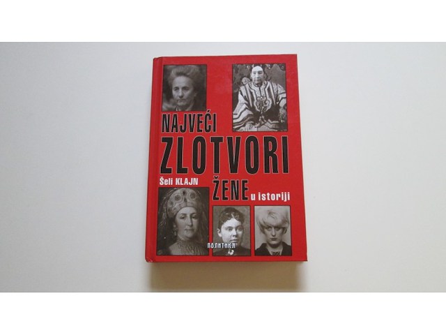 Najveci zlotvori-zene u istoriji, Seli Klajn