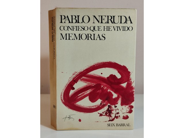 PABLO NERUDA - CONFIESO QUE HE VIVIDO - MEMORIAS