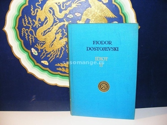 IDIOT II Fjodor Dostojevski