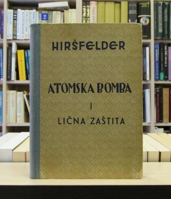 ATOMSKA BOMBA I LIČNA ZAŠTITA – HIRŠFELDER