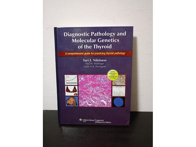 Diagnostic Pathology and Molecular Genetich of the Thyr