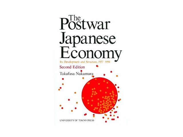 The Postwar Japanese Economy : Its Development and Stru