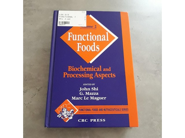 Functional Foods: Biochemical and Processing Aspects, V