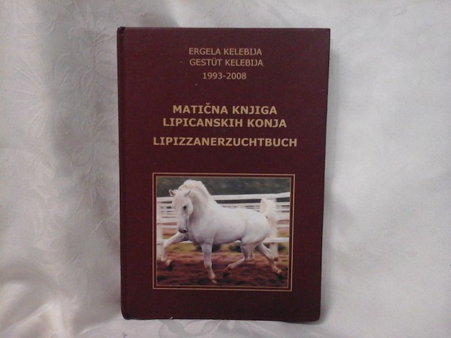 Matična knjiga lipicanskih konja ergela Kelebij