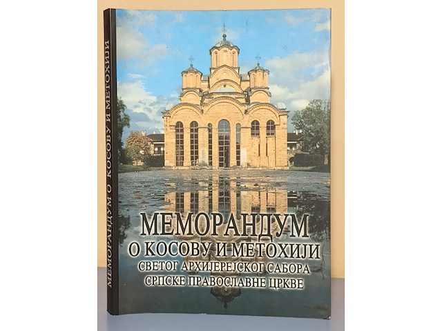 MEMORANDUM O KOSOVU I METOHIJI Arhijerejskog Sabora