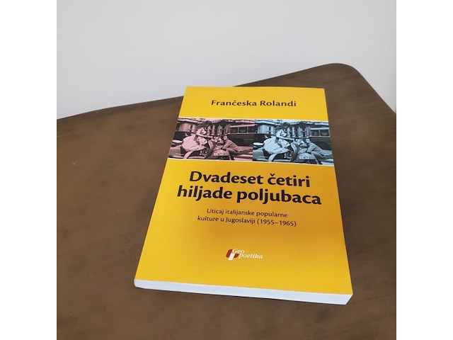 Franceska Rolandi - Dvadeset cetiri hiljade poljubaca