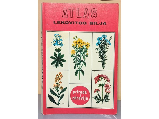 ATLAS LEKOVITOG BILJA Dragiša Milovanović