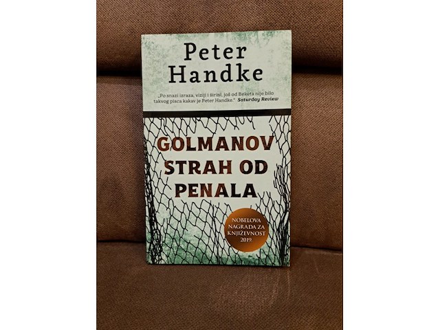 Peter Handke - Golmanov Strah Od Penala