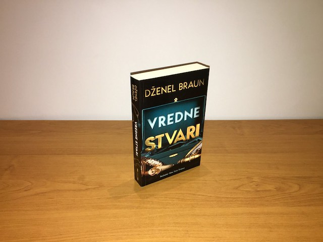 DŽENEL BRAUN - VREDNE STVARI