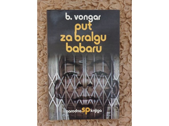 B Vongar-Put za Bralgu/Babaru