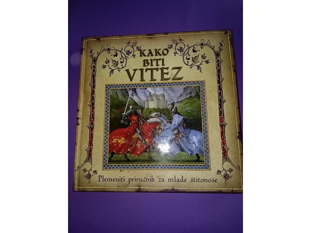 Kako Biti Vitez