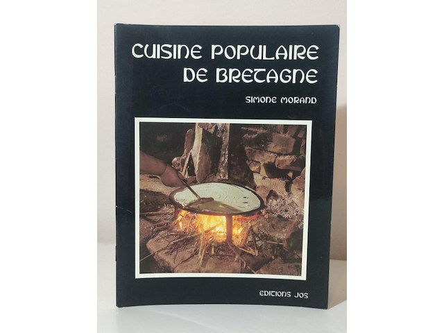 Cuisine populaire de Bretagne - Simone Morano