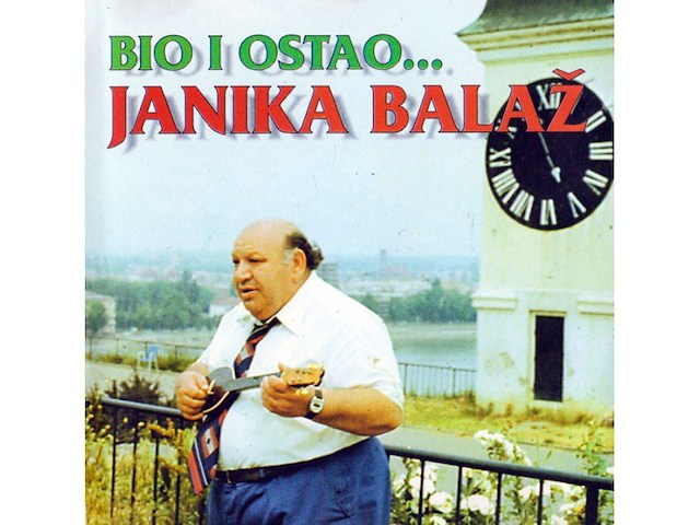 Janika Balaž - Bio i Ostao