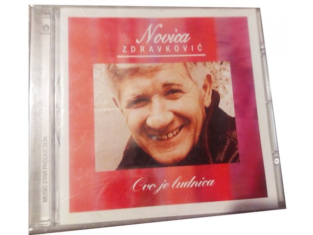 CD folk: NOVICA ZDRAVKOVIĆ - Ovo je ludnica (2005) NOV