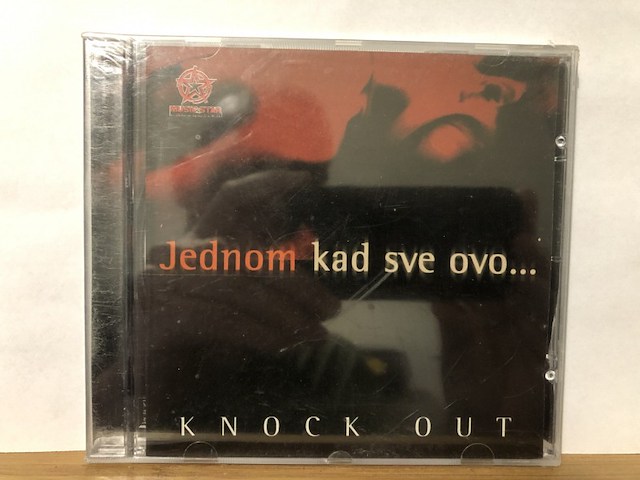 Knock Out  ‎– Jednom Kad Sve Ovo...