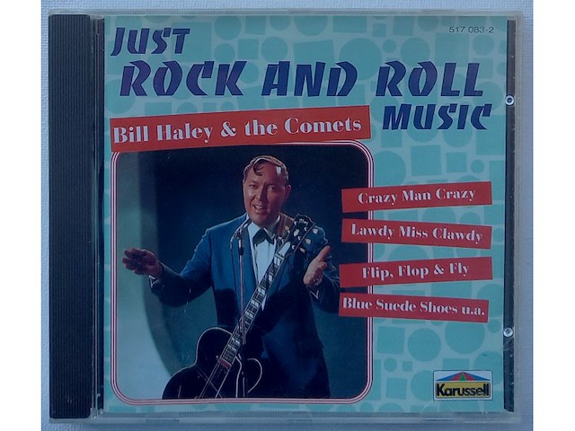 Bill Haley &; The Comets – Just Rock And Roll Music