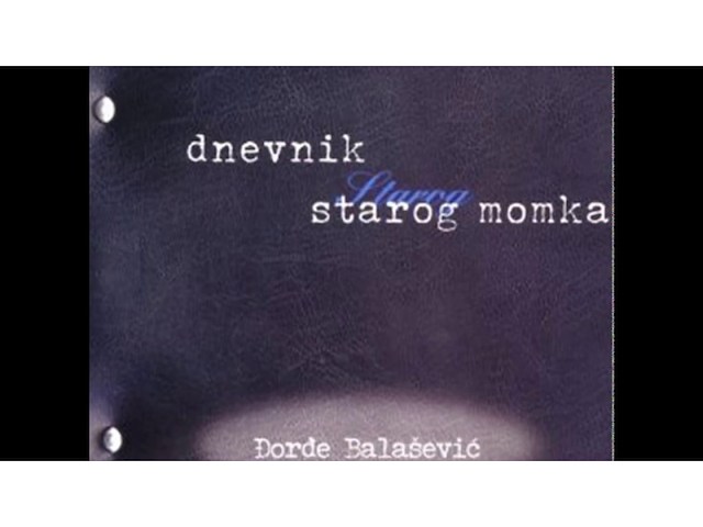 Đorđe Balašević ‎– Dnevnik Starog Momka CD