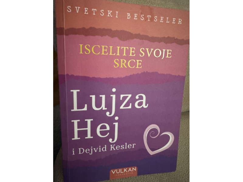 Lujza Hej Iscelite vaše srce