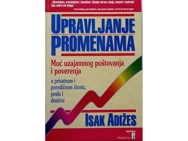 Isak Adižes: UPRAVLJANJE PROMENAMA  Odlična!!!