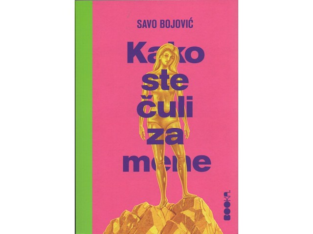 Savo Bojović - KAKO STE ČULI ZA MENE