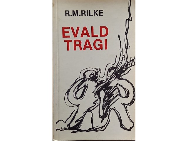 Rilke: EVALD TRAGI