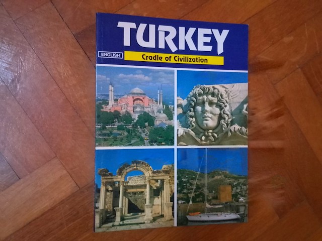 TURKEY, Cradle of Civilization