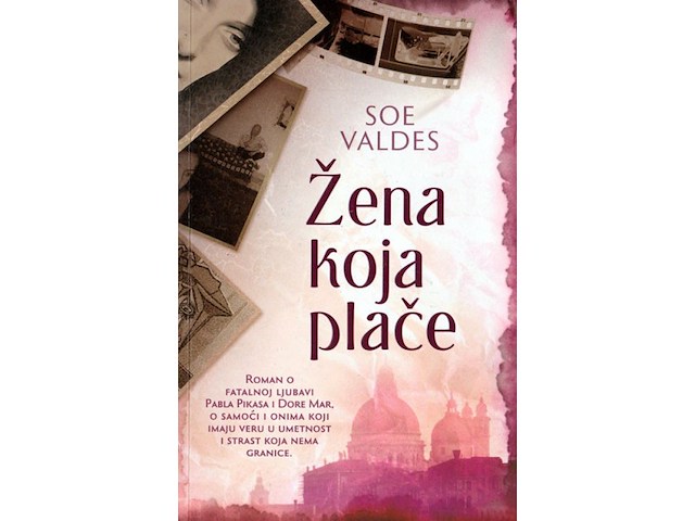 Žena koja plače - Soe Valdes
