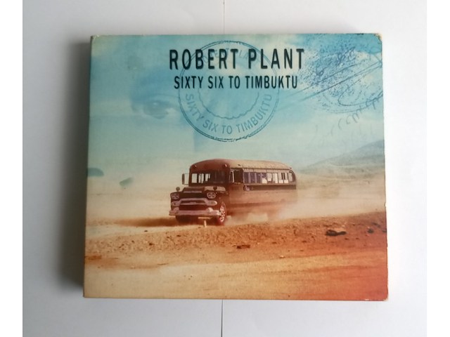 Robert Plant - Sixty Six To Timbuktu