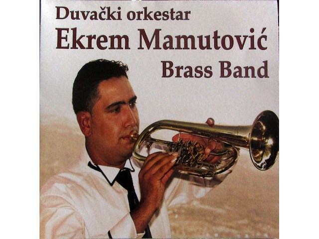 LP folk: EKREM MAMUTOVIĆ - BRASS BAND (2017) u celofanu