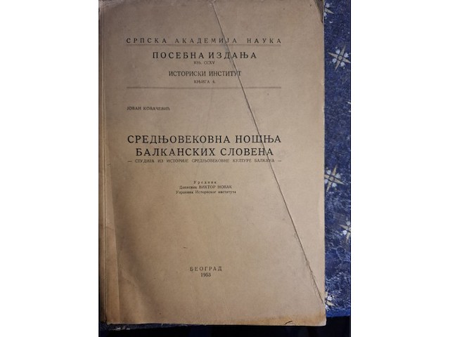 J. Kovačević - Srednjovekovna nošnja...Beograd, 1953.