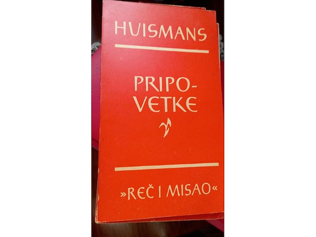 Reč i misao / PRIPOVETKE, Huismans
