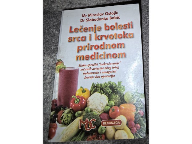 Lecenje bolesti srca i krvotoka prirodnom medicinom