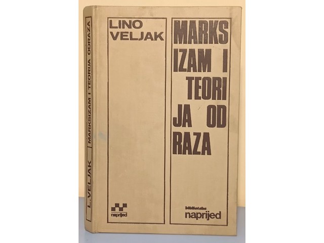 MARKSIZAM I TEORIJA ODRAZA Lino Veljak