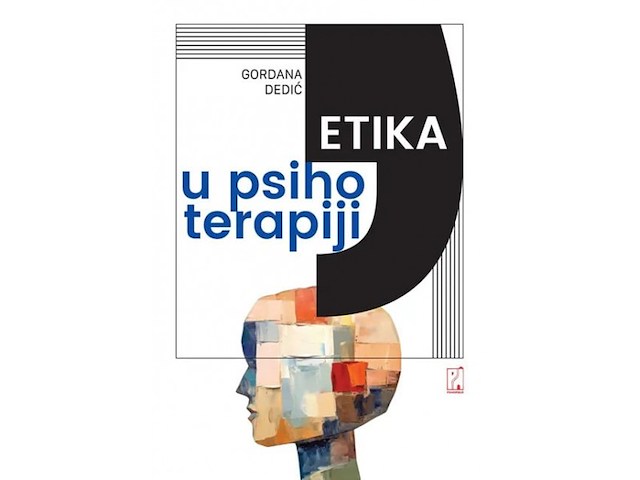 Etika u psihoterapiji – Gordana Dedić