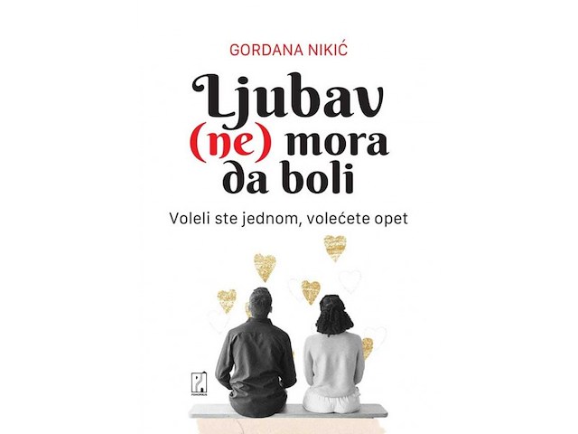 Ljubav (ne)mora da boli – Gordana Nikić