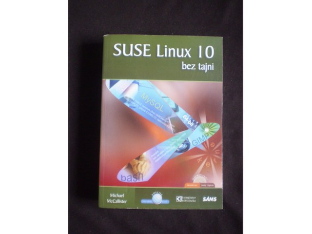 Michael McCallister: SUSE LINUX 10 BEZ TAJNI