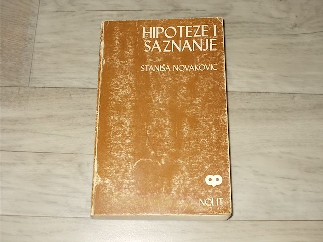 HIPOTEZE I SAZNANJE - Staniša Novaković