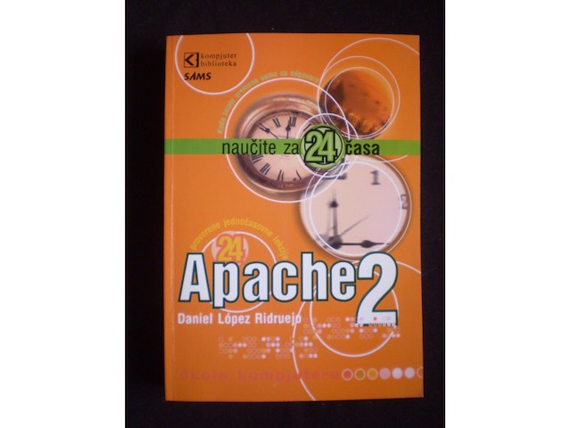 Daniel Lopez Ridruejo: APACHE 2 NAUČITE ZA 24 ČASA