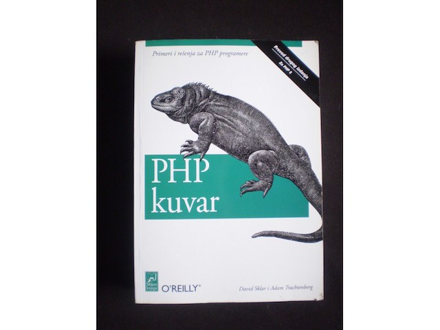 PHP KUVAR : PRIMERI I REŠENJA ZA PHP PROGRAMERE