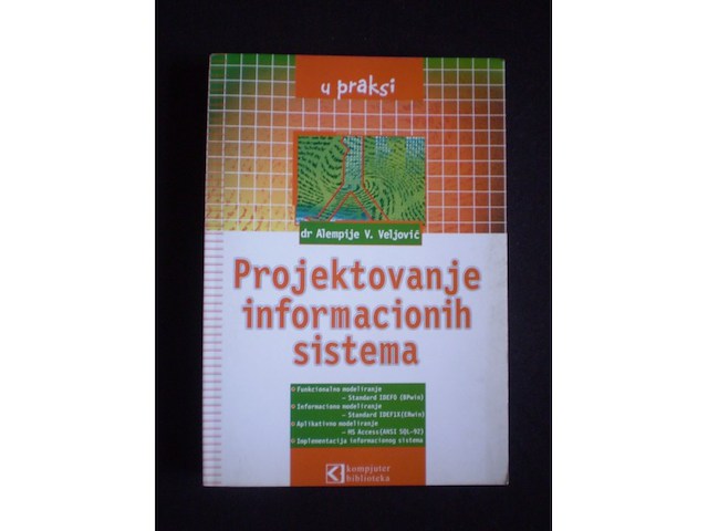 Alempije Veljović: PROJEKTOVANJE INFORMACIONIH SISTEMA