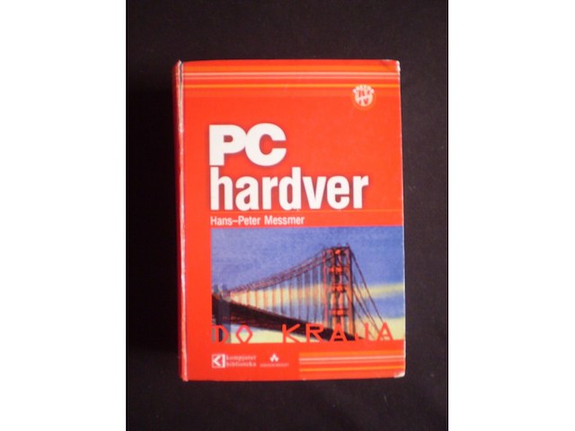 Hans-Peter Messmer: PC HARDVER DO KRAJA