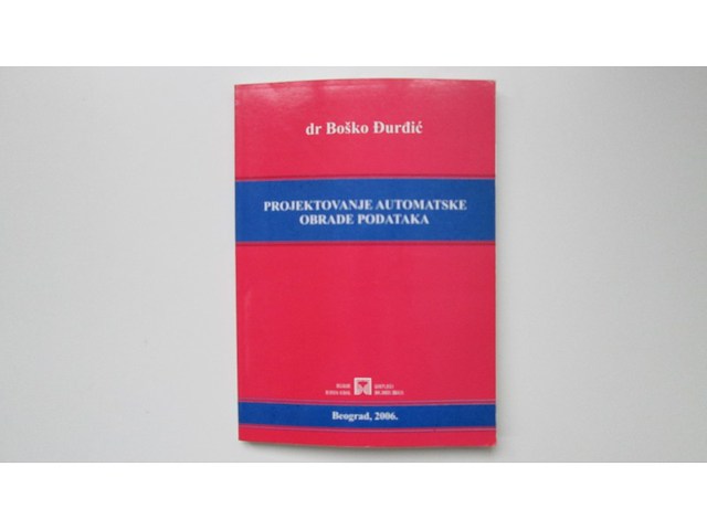 Projektovanje automatske obrade podataka, Boško Đurđić