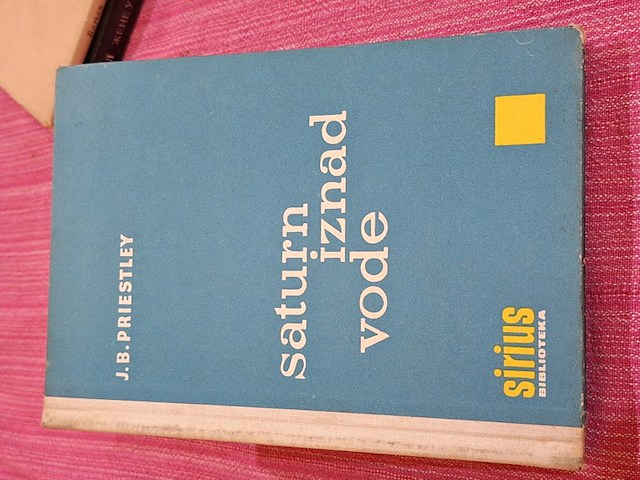 SATURN IZNAD VODE J.B. PRIESTLEY