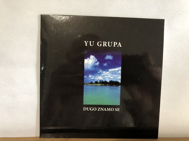 YU Grupa – Dugo Znamo Se