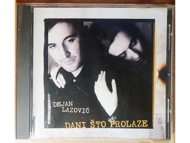 CD DEJAN LAZOVIĆ - Dani što prolaze (1998) retko