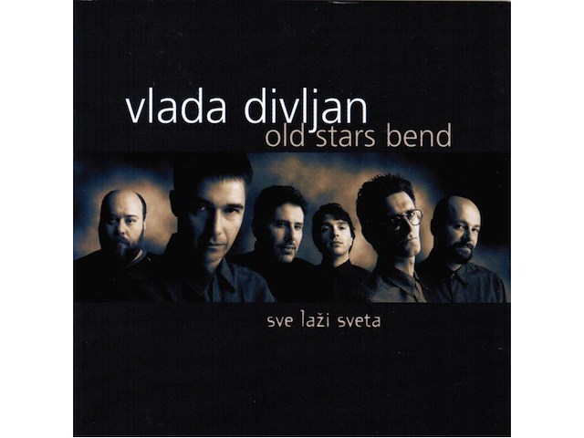 Vlada Divljan Old Stars Band ‎– Sve Laži Sveta CD uFoli