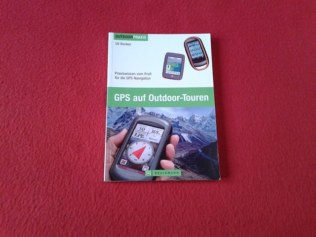 GPS auf Outdoor-Touren - Uli Benker