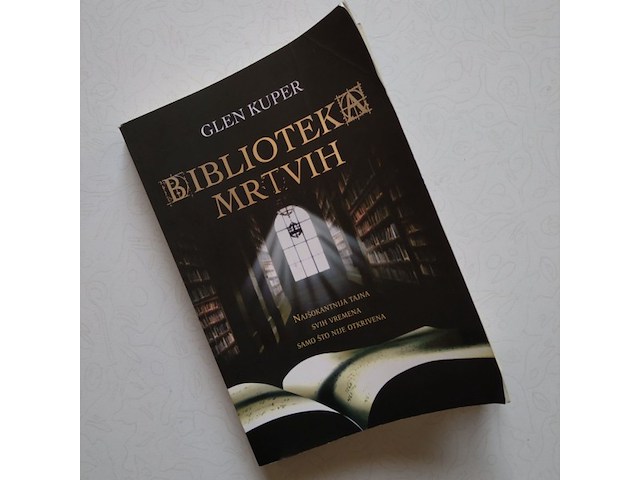 -(B) Biblioteka mrtvih - Glen Kuper