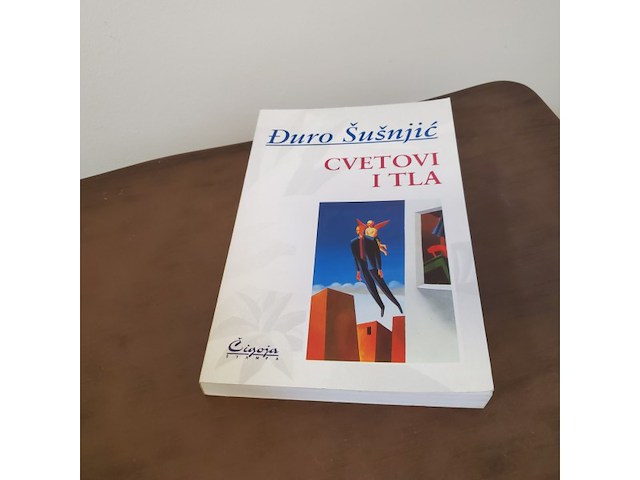 Djuro Susnjic - Cvetovi i tla