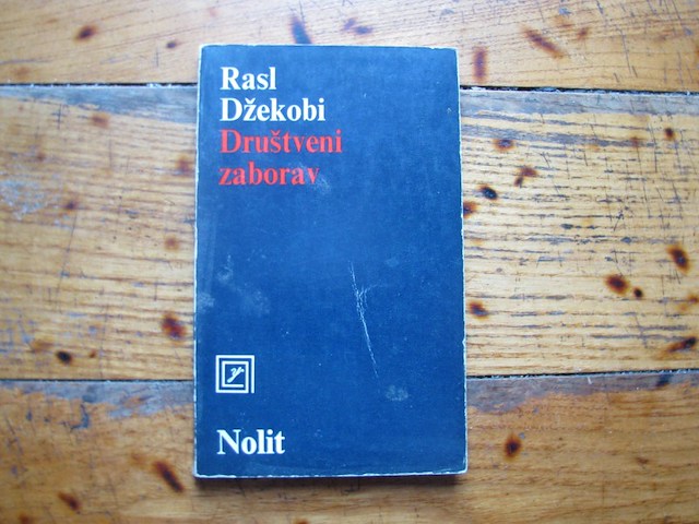 RASL DŽEKOVI - DRUŠTVENI ZABORAV